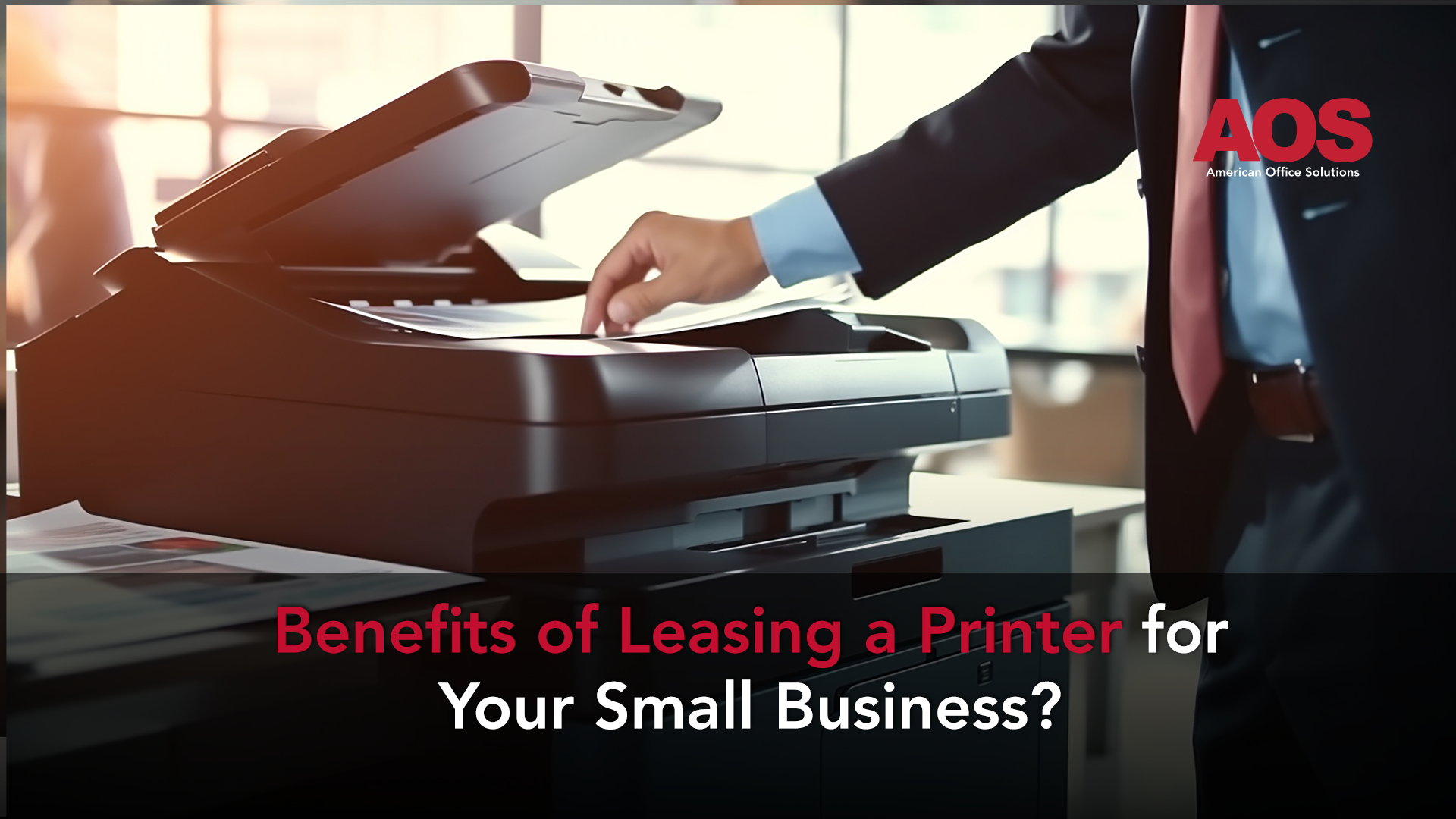 The Benefits of Leasing a Printer for Your Small Business