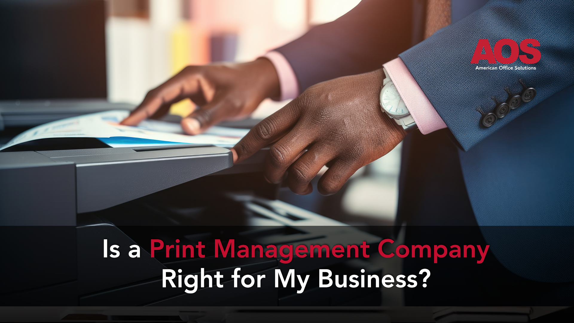 Is a Print Management Company Right for My Business?